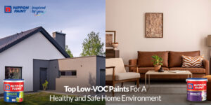 Top Low-VOC Paints for a Healthy and Safe Home Environment - nipponpaint